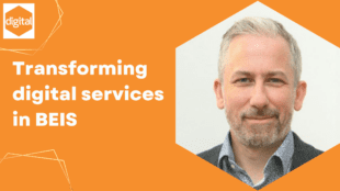 Transforming digital services in BEIS - BEIS Digital